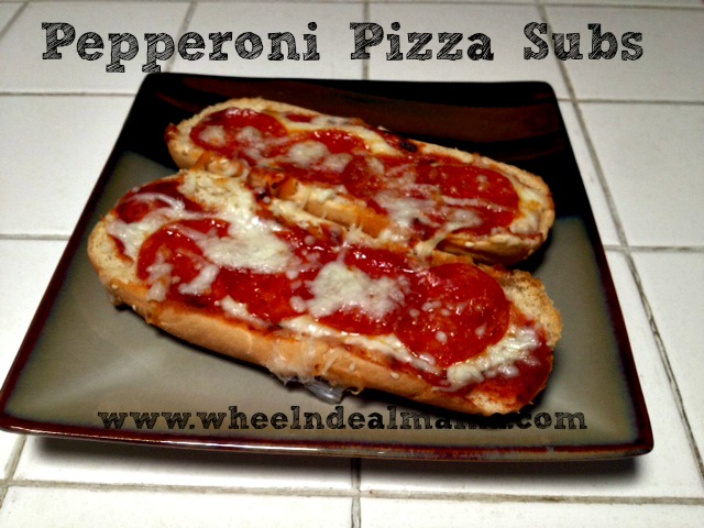 Pepperoni Pizza Subs! Very Easy Dinner Recipe - Wheel N Deal Mama